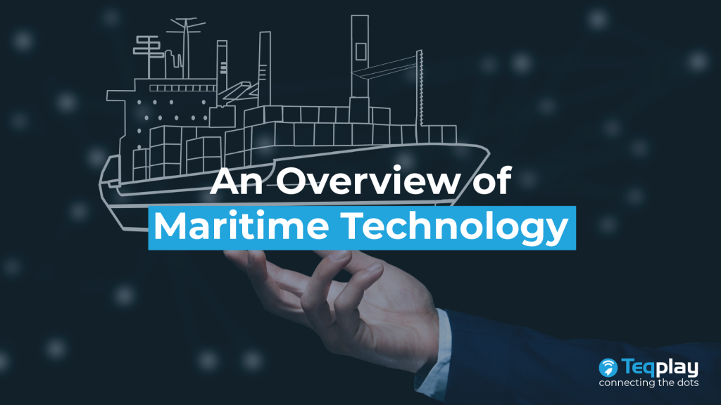 An overview of maritime technology - Teqplay